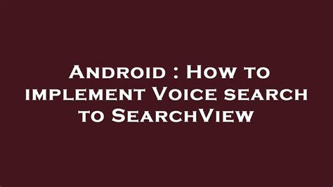 Android How To Implement Voice Search To Searchview Youtube