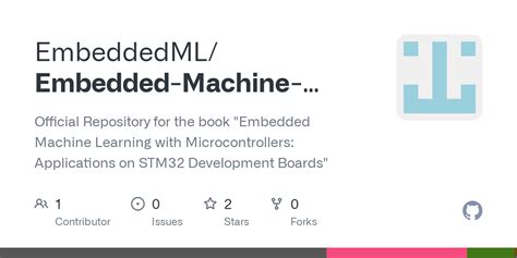 Github Embeddedmlembedded Machine Learning With Microcontrollers Applications On Stm32
