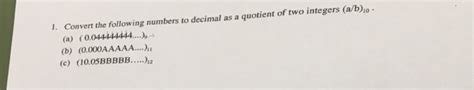 Solved Convert The Following Numbers To Decimal As A Chegg Com