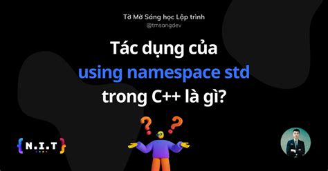 tác dụng của using namespace std trong c là gì