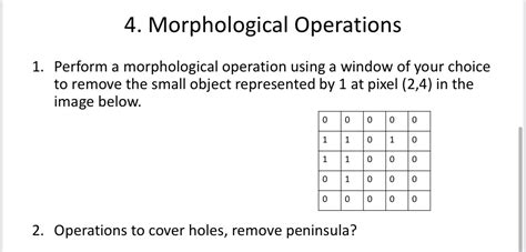Solved Morphological Operationsperform A Morphological