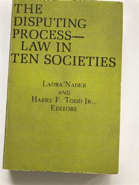 The Disputing Process In Ten Societies 9780231045377 Nader Laura Books