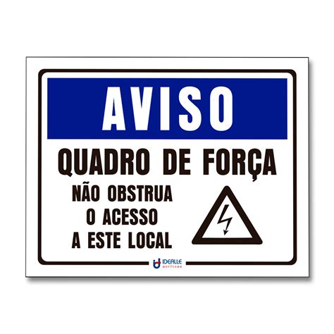 Placa Aviso Quadro De Força Não Obstrua O Acesso A Este Local Idealle
