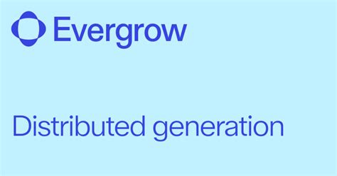 Distributed Generation Evergrow Evergrow