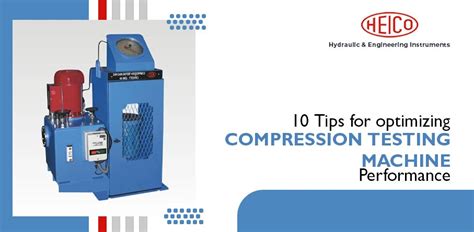 Tips For Optimizing Compression Testing Machine Performance