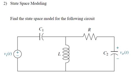 Solved 2 State Space Modeling Find The State Space Model