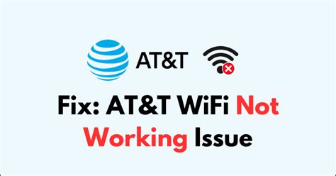 How To Fix AT T WiFi Not Working Issue NetworkBuildz