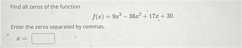Solved Find All Zeros Of The