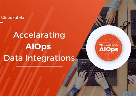 Aiops Feature Scape How You Can Accelerate Aiops Data Integrations