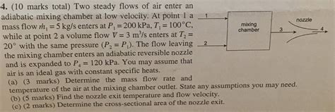 solved 4 10 marks total two steady flows of air enter an