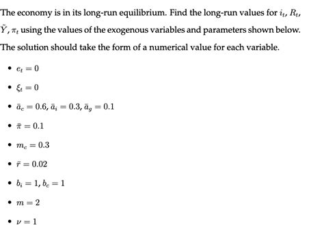 Solved The Economy Is In Its Long Run Equilibrium Find The Chegg