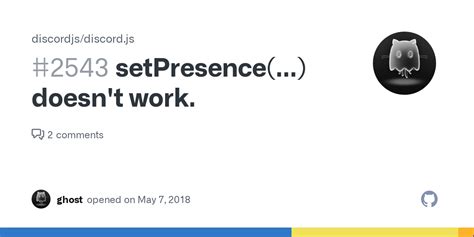 SetPresence Doesn T Work Issue 2543 Discordjs Discord Js