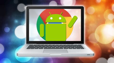 How To Run Android Apps In Google Chrome