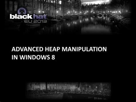 advanced heap manipulation in windows 8