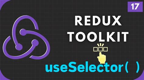 Redux Toolkit Complete Course 17 Useselector Hook Youtube