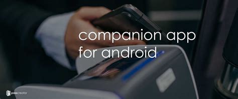 our companion app for android