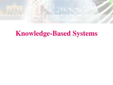 PPT Knowledge Based Systems PowerPoint Presentation Free Download ID 3427374