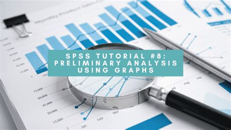 Spss Tutorial 8 Preliminary Analysis Using Graphs In Spss Resourceful Scholars Hub