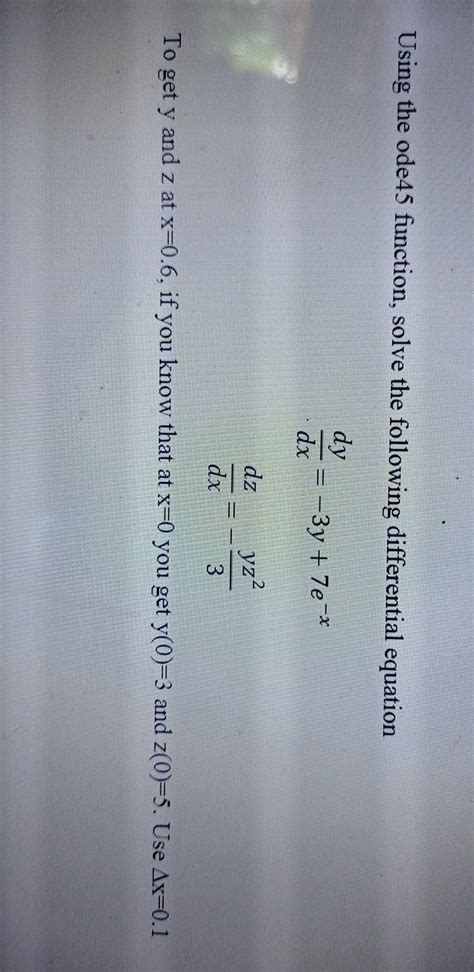 Solved Using The Ode45 Function Solve The Following