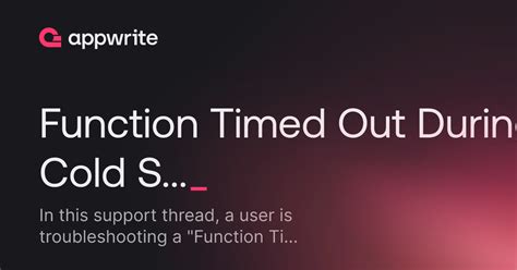 Function Timed Out During Cold Start Threads Appwrite
