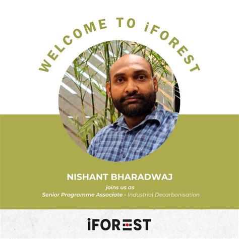 📣we Are Pleased To Welcome Nishant Bhardwaj To The Growing Iforest Team