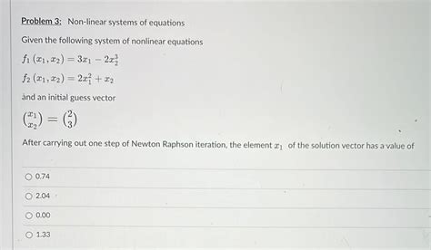 Solved Problem Non Linear Systems Of Equations Given The Chegg