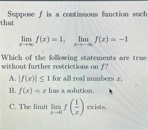solved suppose f is a continuous function such that lim f x