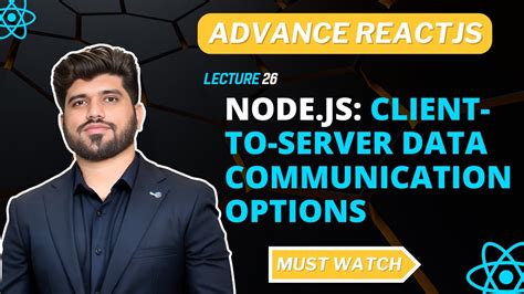26 Nodejs Client To Server Data Communication Options Advanced Reactjs Youtube