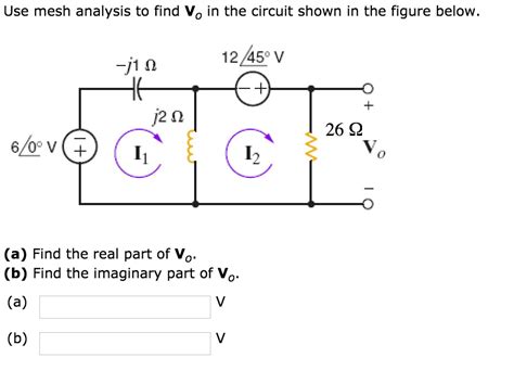 Solved Use Mesh Analysis To Find Vo In The Circuit Shown In The Figure