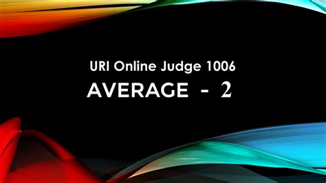 Uri Problem 1006 Solution Average 2