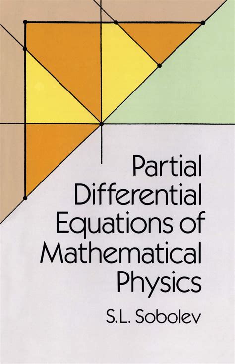 partial differential equations of mathematical physics sobolev s l 9780486659640 books