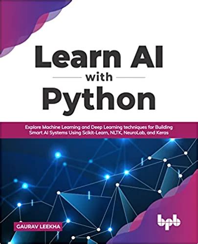 Buy Learn Ai With Python Explore Machine Learning And Deep Learning