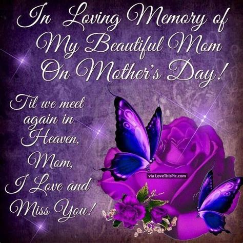 Happy Mothers Day Quotes For My Mom In Heaven Trudy Ingaberg
