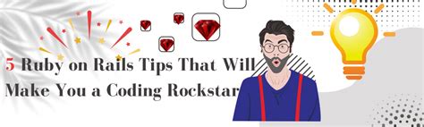 5 Ruby On Rails Tips That Will Make You A Coding Rockstar With Code