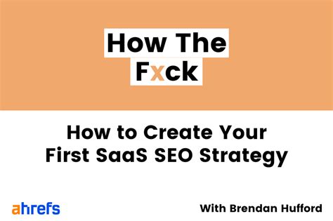 How To Create Your First Saas Seo Strategy