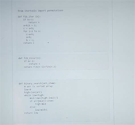 Solved From Itertools Import Permutations Def Fibiter N