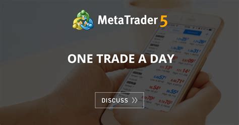 One Trade A Day Auto Trading Mql4 And Metatrader 4 Mql4