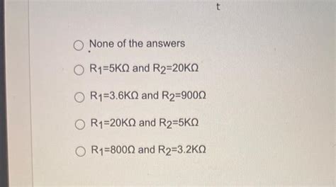 Solved Choose The Values Of R And R That Will Produce The Chegg Com