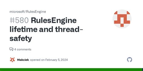 Rulesengine Lifetime And Thread Safety · Issue 580 · Microsoft