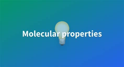 Molecular Properties A Hugging Face Space By Gt4sd