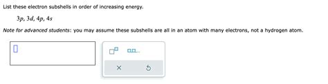 Solved List These Electron Subshells In Order Of Increasing