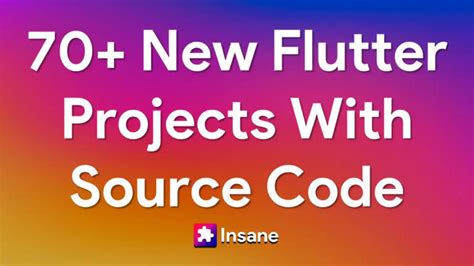 70 New Flutter Projects With Source Code