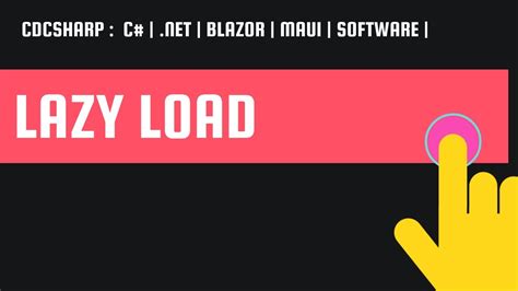 Sobre El Lazy Load De Componentes En Blazor ¿que Es El Lazy Load De
