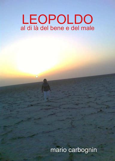 Leopoldo Al Di Là Del Bene E Del Male