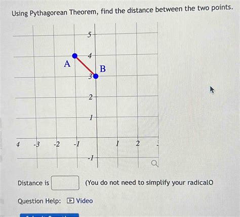 Solved Using Pythagorean Theorem Find The Distance Between The Two
