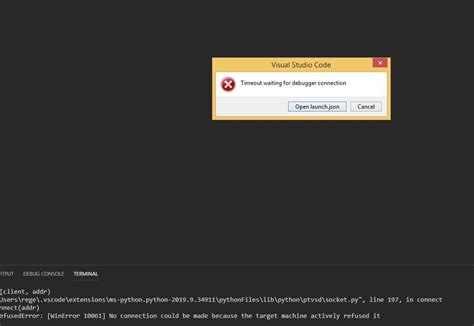 Python Visual Code Studio Timing Out Waiting For Debugger Connection