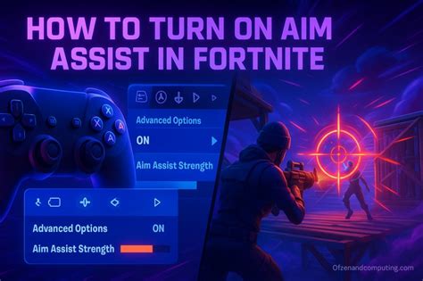 Fortnite Aim Assist Settings Guide January 2025 Turn On And Optimize