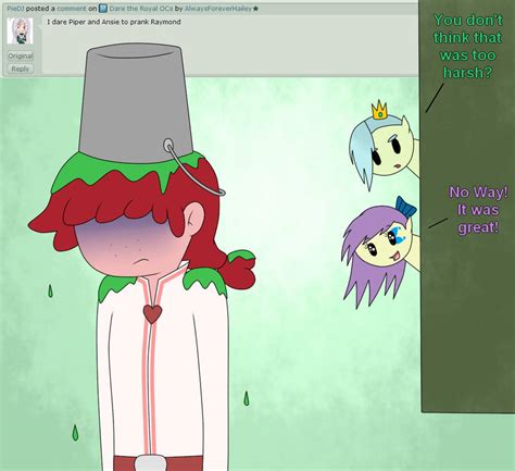 Anise And Piper Dare 1 Prank Raymond By Alwaysforeverhailey On Deviantart