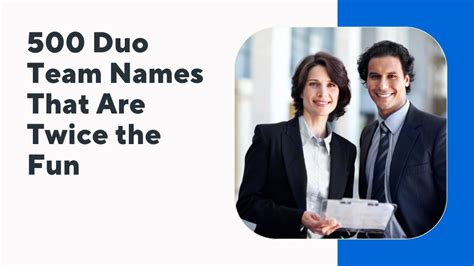 500 Duo Team Names That Are Twice The Fun All Time Names