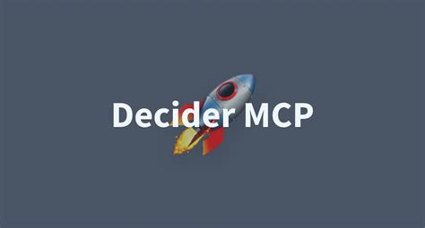 Decider Mcp A Hugging Face Space By Agents Mcp Hackathon
